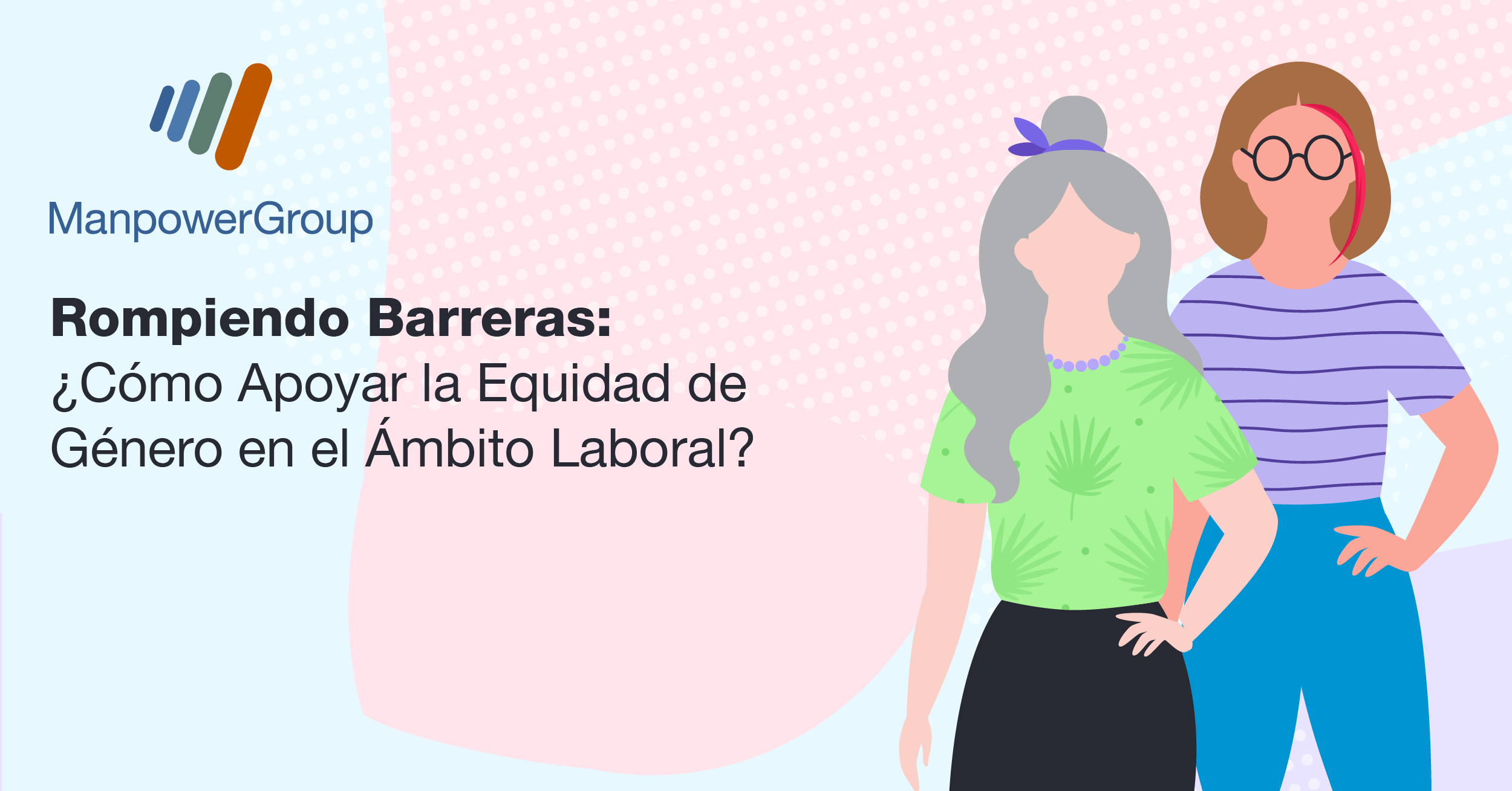 Rompiendo Barreras: ¿Cómo Apoyar la Equidad de Género en el Ámbito Laboral?